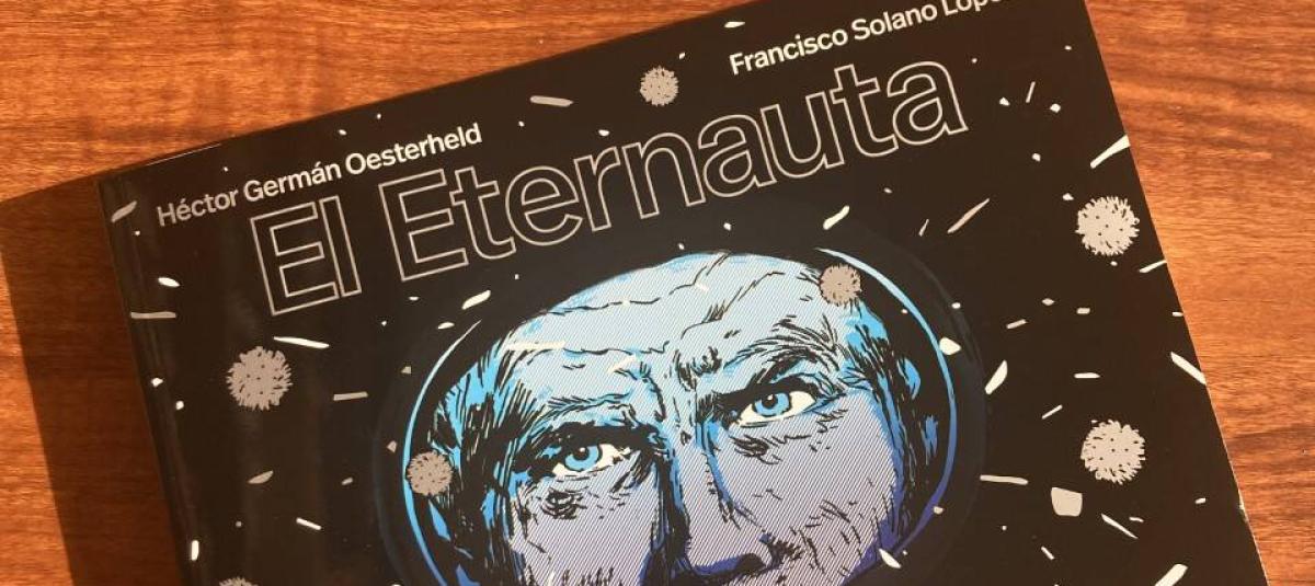‘El eternauta’: la obra maestra del cómic latinoamericano