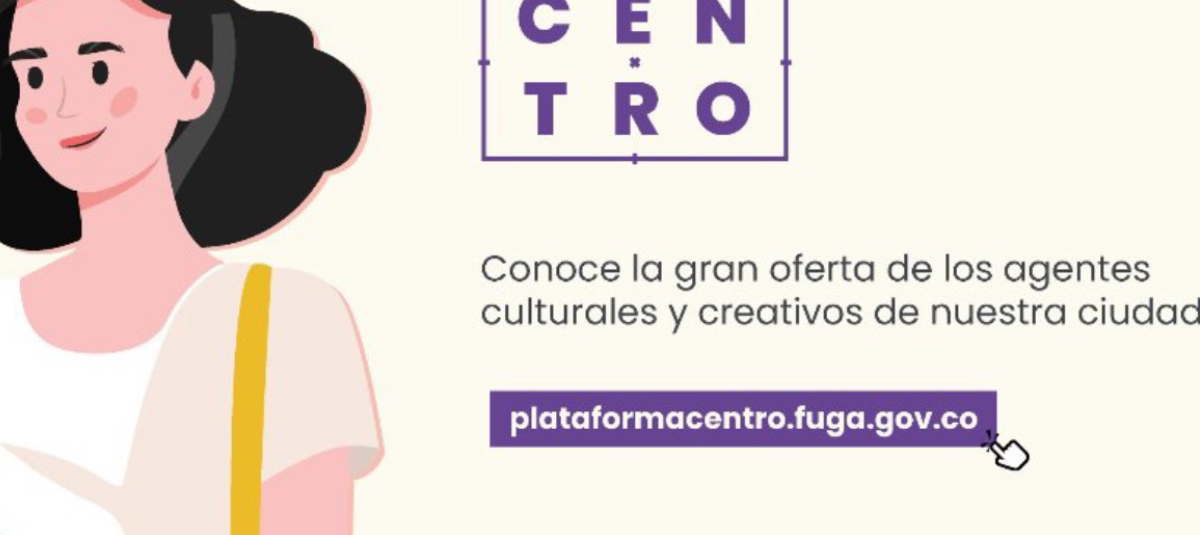 Distrito lanza 'Plataforma Centro' para emprendimientos en el Centro de Bogotá