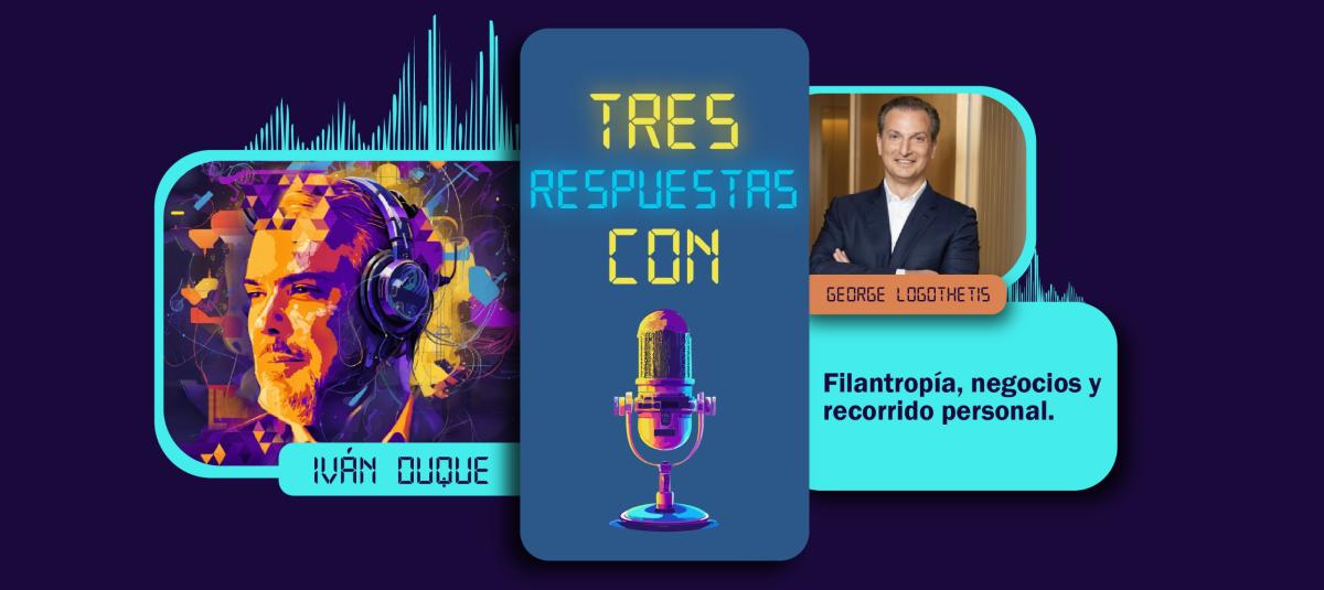Filantropía, negocios y recorrido personal con George M. Logothetis, en ...