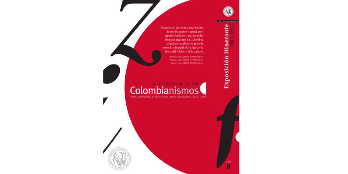 El diccionario de los colombianismos que recopiló el Instituto Caro y ...