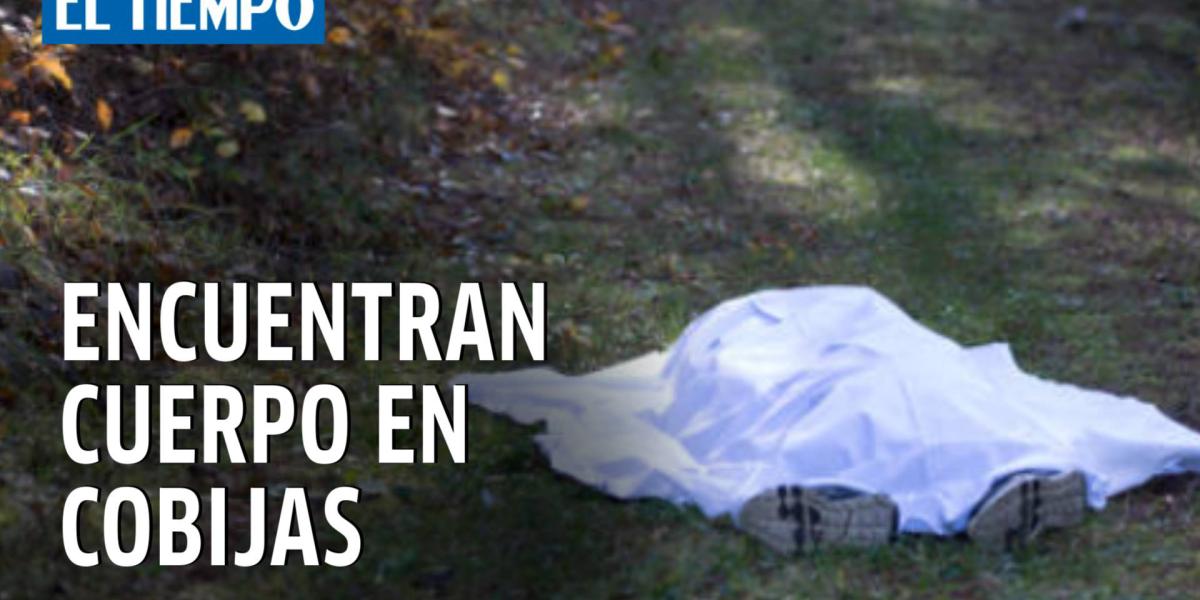 Bogotá: Encuentran cuerpo abandonado y envuelto en cobijas