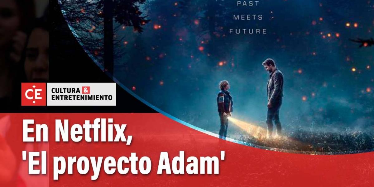 El proyecto Adam: película que lleva a Netflix este 11 de marzo