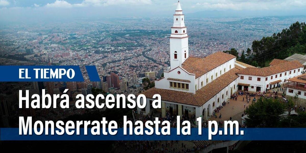 Miles de personas visitarán Monserrate en Semana Santa