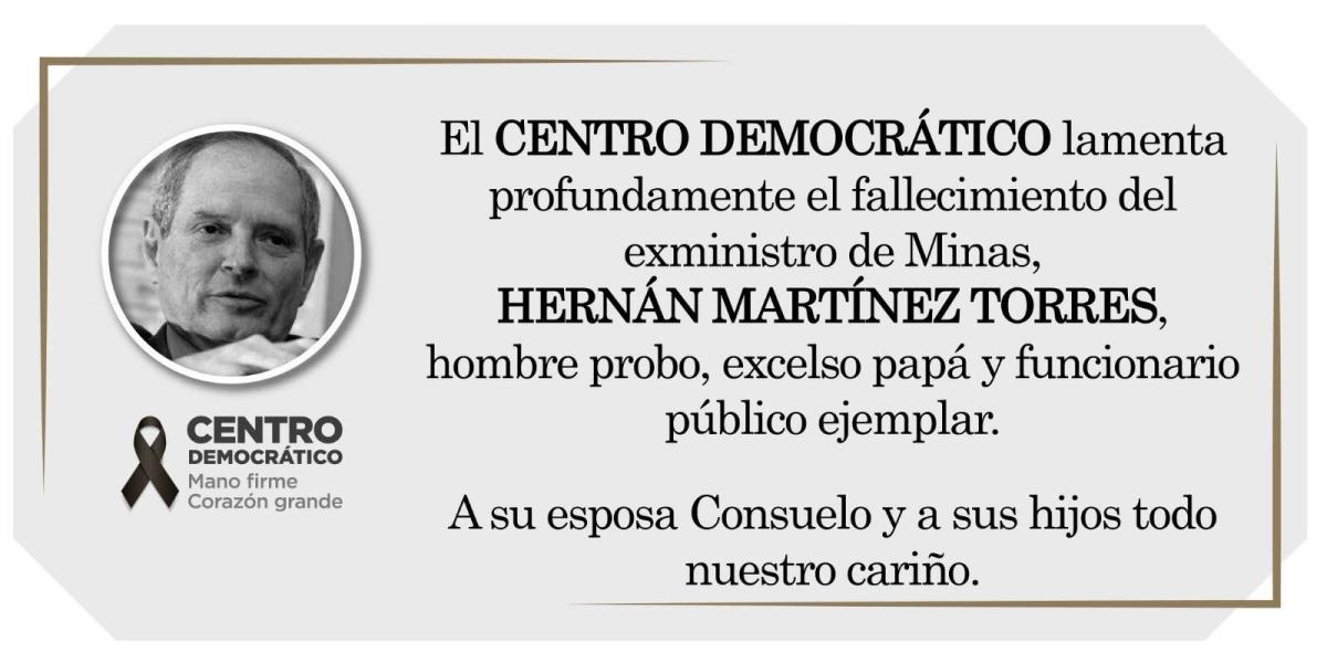 Centro Democrático lamenta el fallecimiento del exministro Hernán Martínez