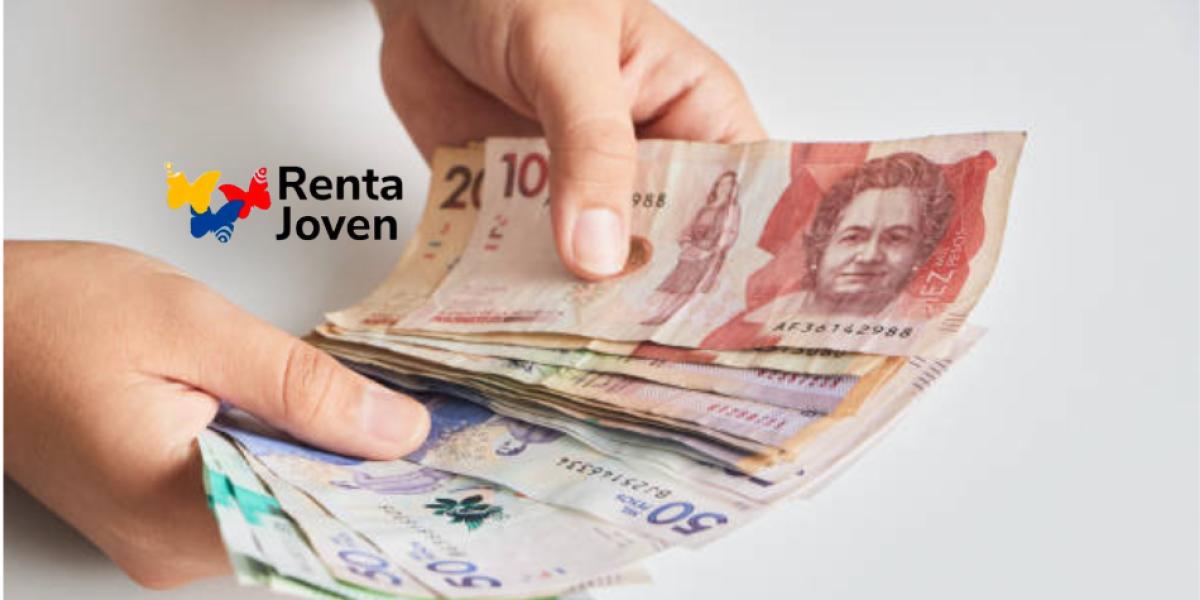 Comienzan nuevos pagos de hasta $ 600 mil de Renta Joven: revise fechas ...