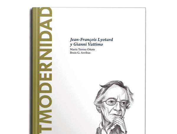 Lyotard y Vattimo, pioneros de la filosofía postmoderna