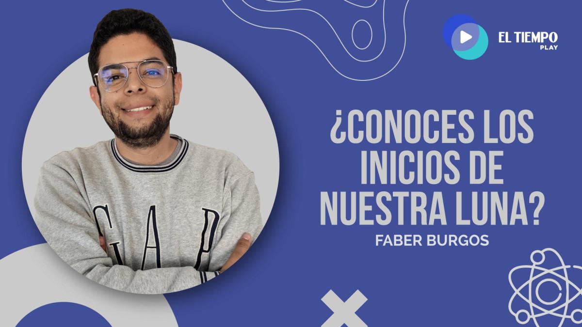 ¿Conoces los inicios de nuestra luna?