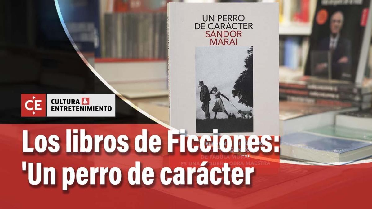 Los libros de Ficciones: Consuelo Gaitán comenta 'Un perro de carácter'