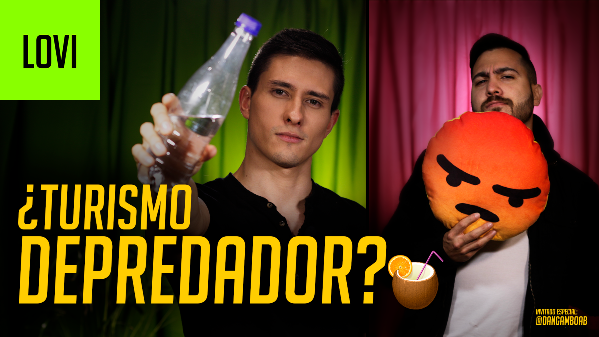 LOVI: Turismo depredador del planeta