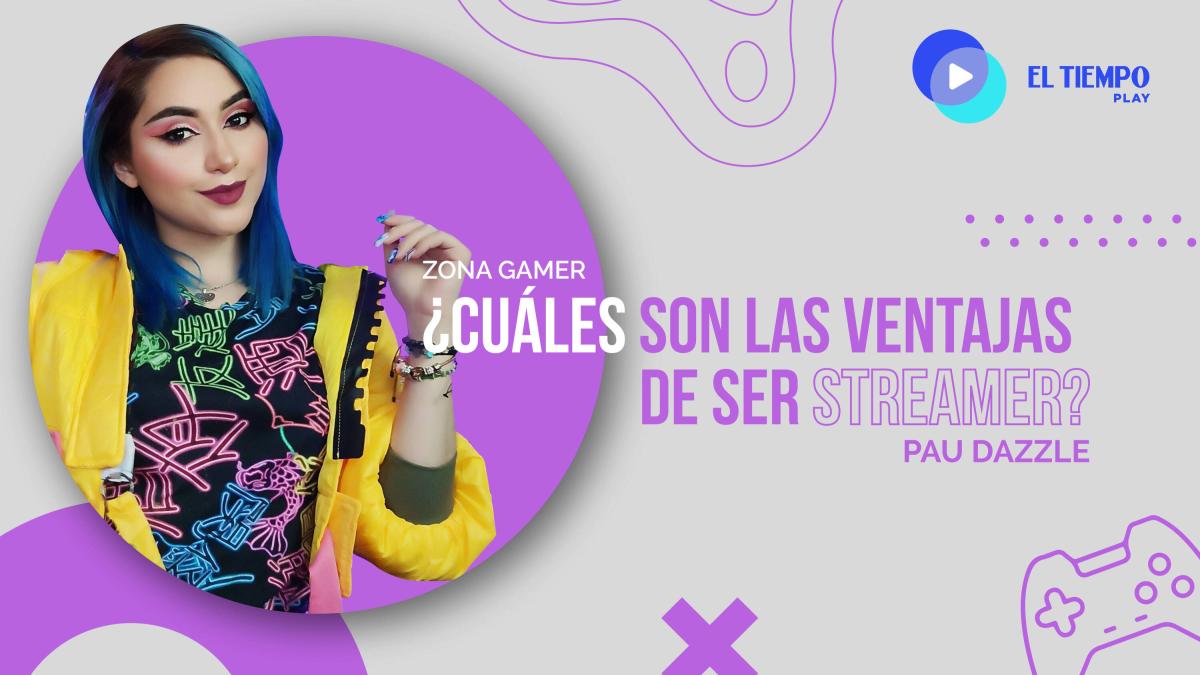 ¿Cuáles son las ventajas de ser streamer?