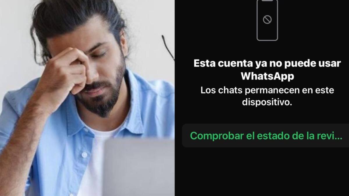 'Esta cuenta ya no puede usar WhatsApp': ¿por qué están cerrando las cuentas y cómo solucionarlo?