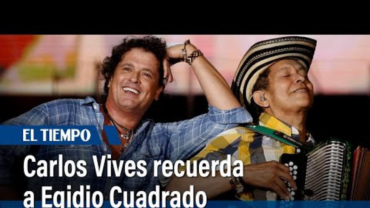 La historia de 'Carito', la canción que compuso Egidio Cuadrado y que ...
