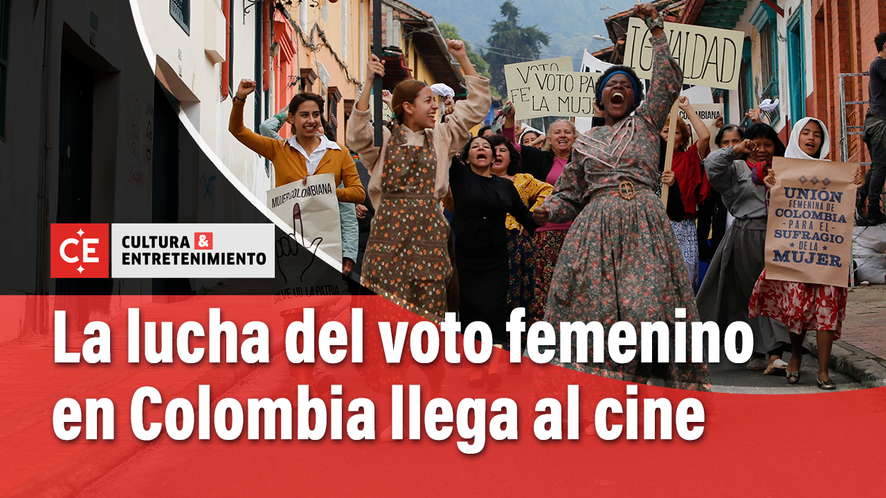 El voto de la mujer en Colombia, una lucha que llega a la pantalla grande
